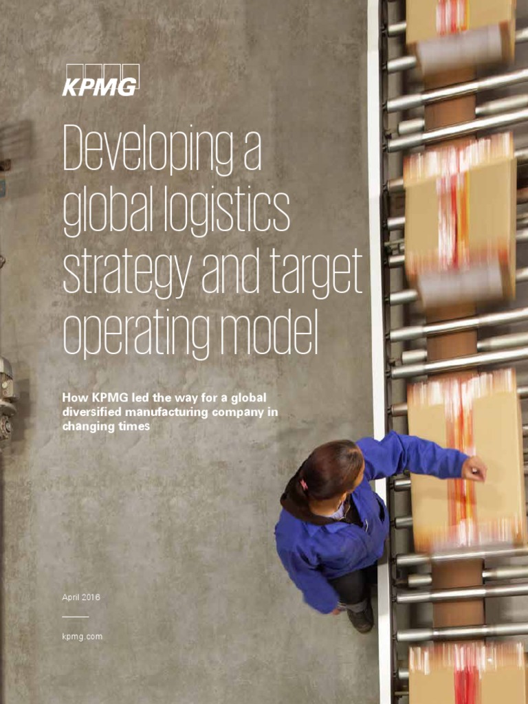 Developing A Global Logistics Strategy and Target Operating Model | PDF ...