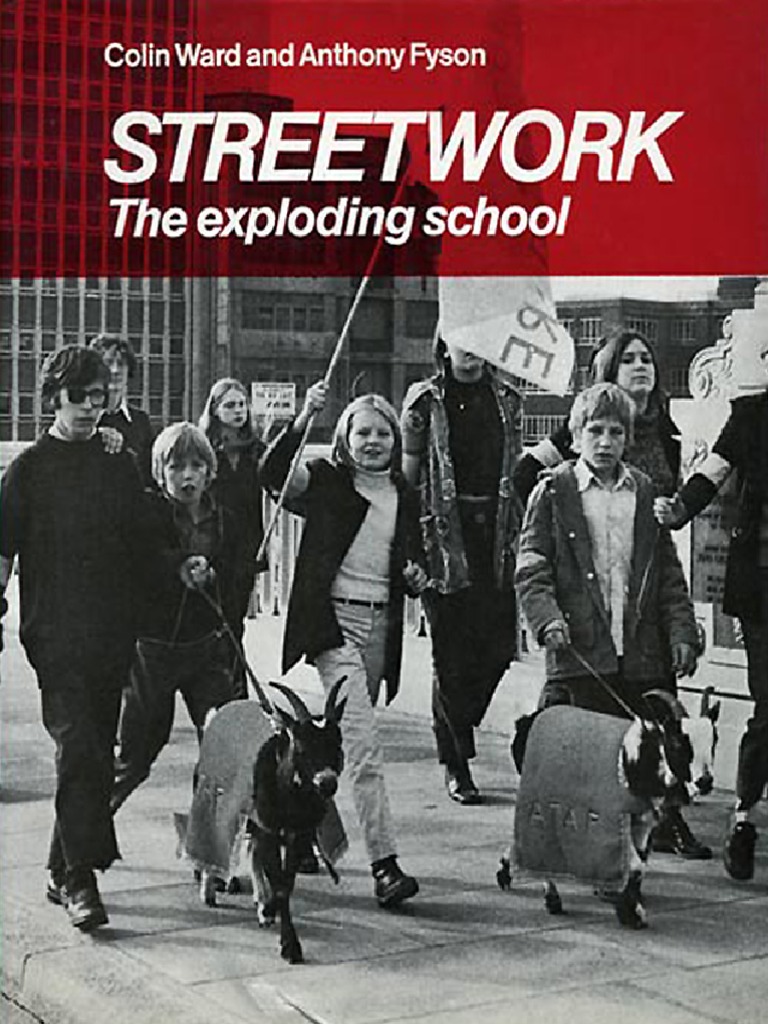 Colin Ward & Anthony Fyson - Streetwork: The Exploding School | PDF