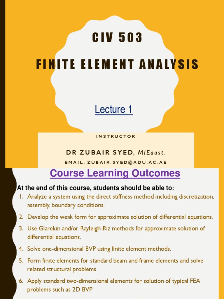 C I V 5 0 3 Finite Element Analysis: DR Zubair Syed, Mieaust | PDF | Finite Element Method ...