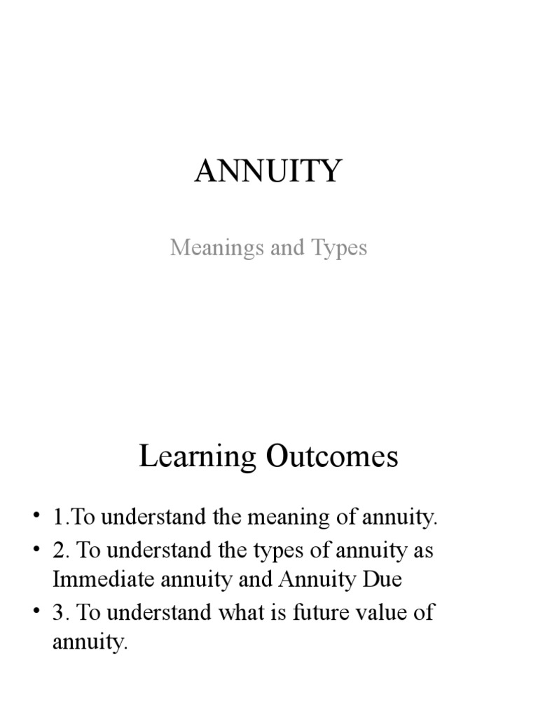 Annuity: Meanings and Types | PDF | Present Value | Time Value Of Money