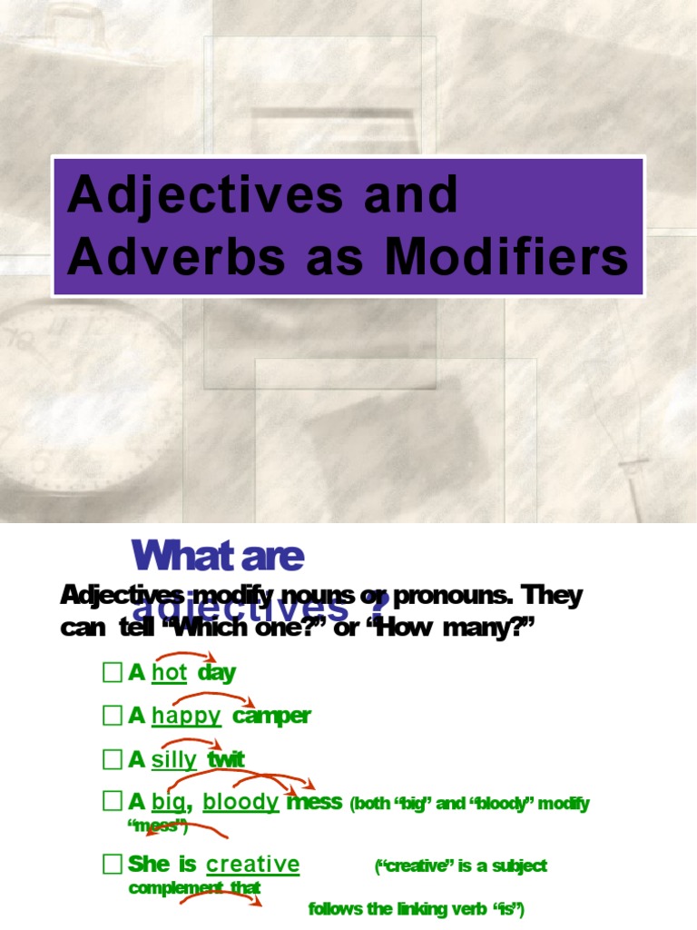 Adjectives and Adverbs As Modifiers | PDF | Adjective | Adverb