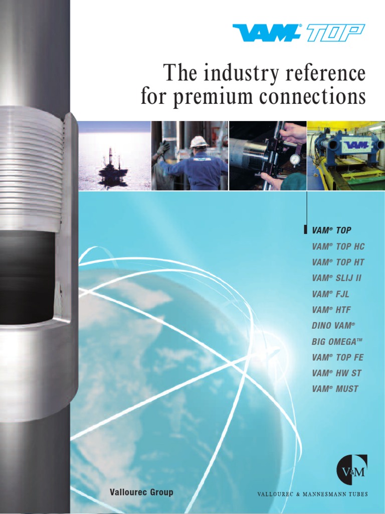 The Industry Reference For Premium Connections: VAM TOP | PDF | Pipe ...
