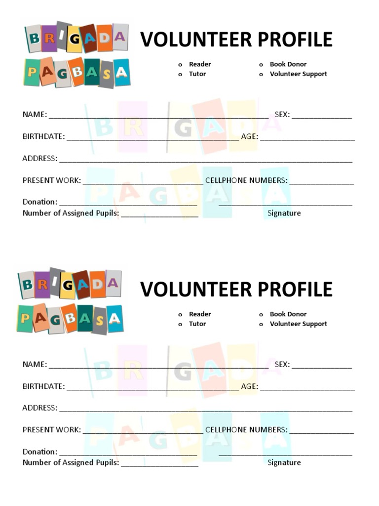 Volunteer Profile: o Reader o Tutor o Book Donor o Volunteer Support | PDF