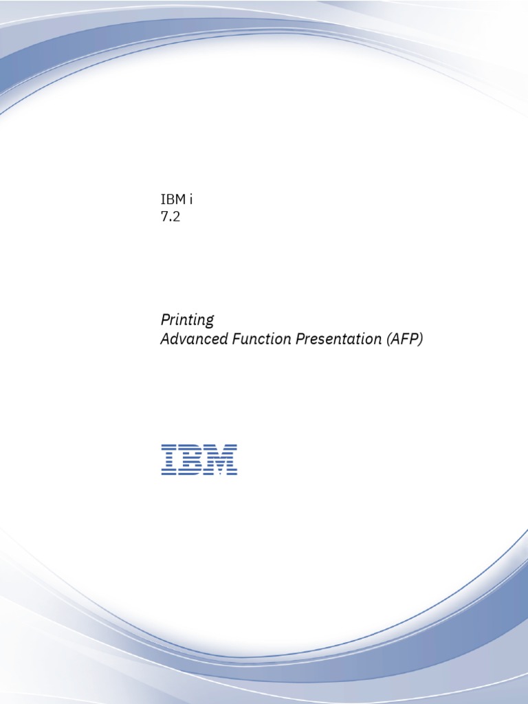 Printing Advanced Function Presentation (AFP) : Ibm I 7.2 | PDF ...