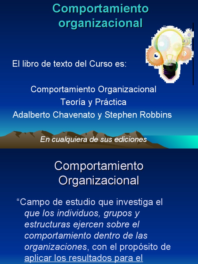 Comportamiento organizacional: Un estudio multidisciplinario del comportamiento humano en las ...