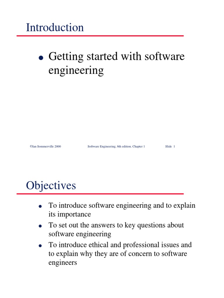Getting Started With Software Engineering: ©ian Sommerville 2000 ...