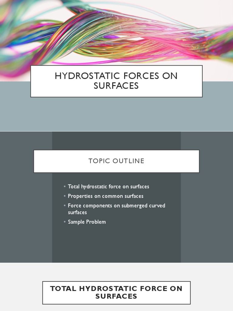 4 - Hydrostatic Forces On Surfaces | PDF | Pressure | Force
