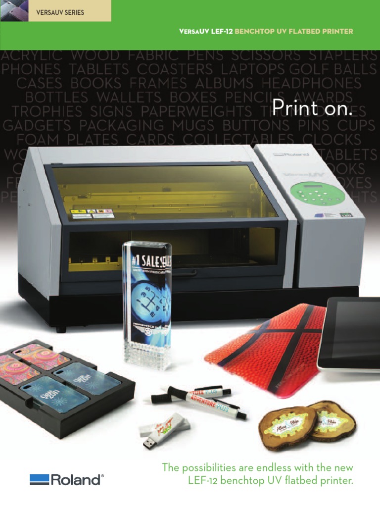 Print On.: The Possibilities Are Endless With The New LEF-12 Benchtop ...