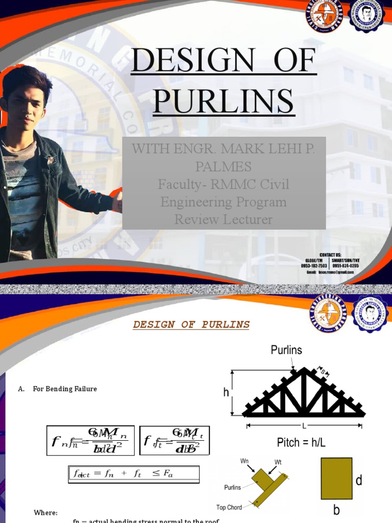 Design of Purlins: With Engr. Mark Lehi P. Palmes Faculty-RMMC Civil ...