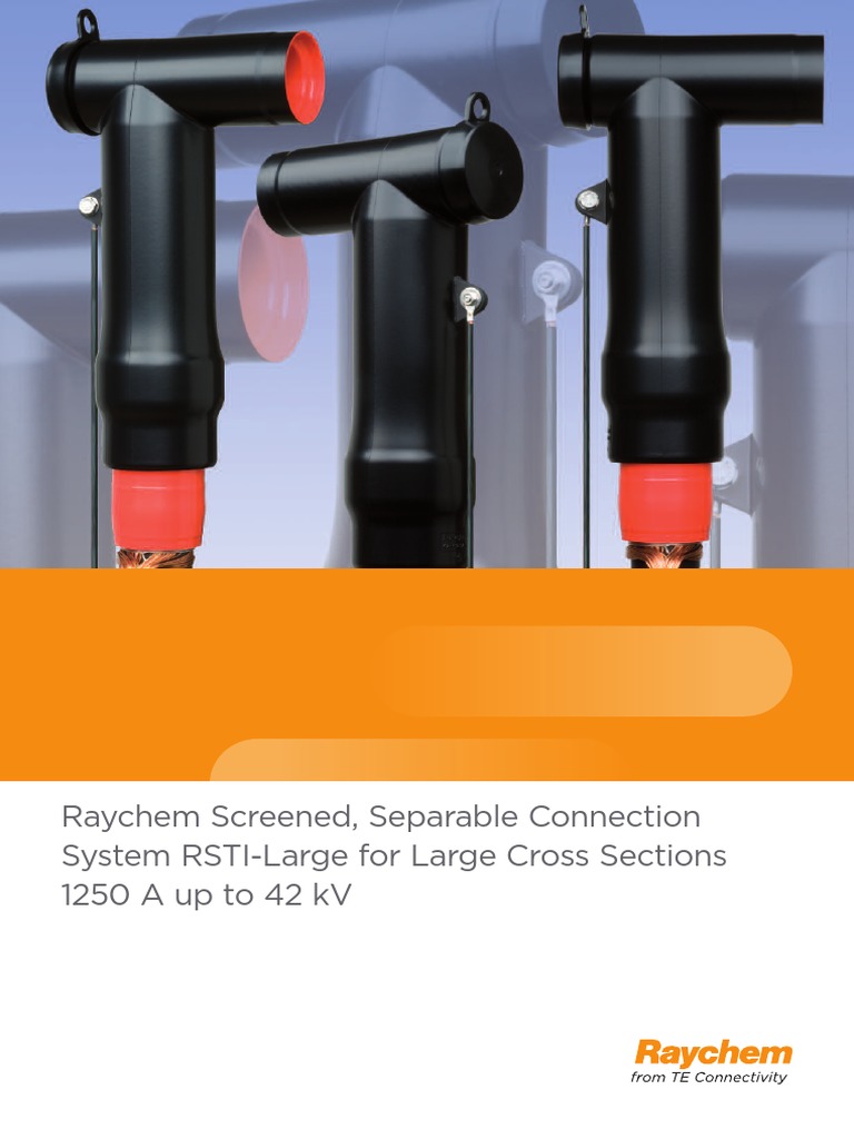 Raychem Screened, Separable Connection System RSTI-Large For Large Cross Sections 1250 A Up To ...