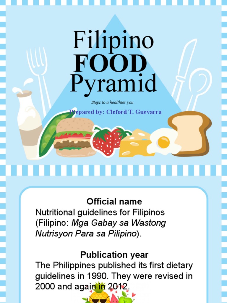 Filipino Pyramid: Prepared By: Cleford T. Guevarra | PDF | Foods ...