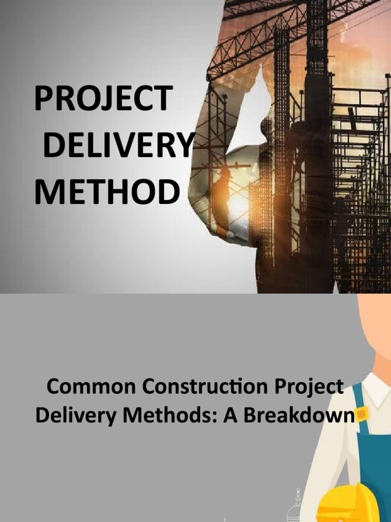 Project Delivery Method Report | PDF | Public–Private Partnership ...