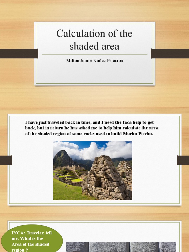 Calculate Shaded Area for Machu Picchu | PDF | Home & Garden