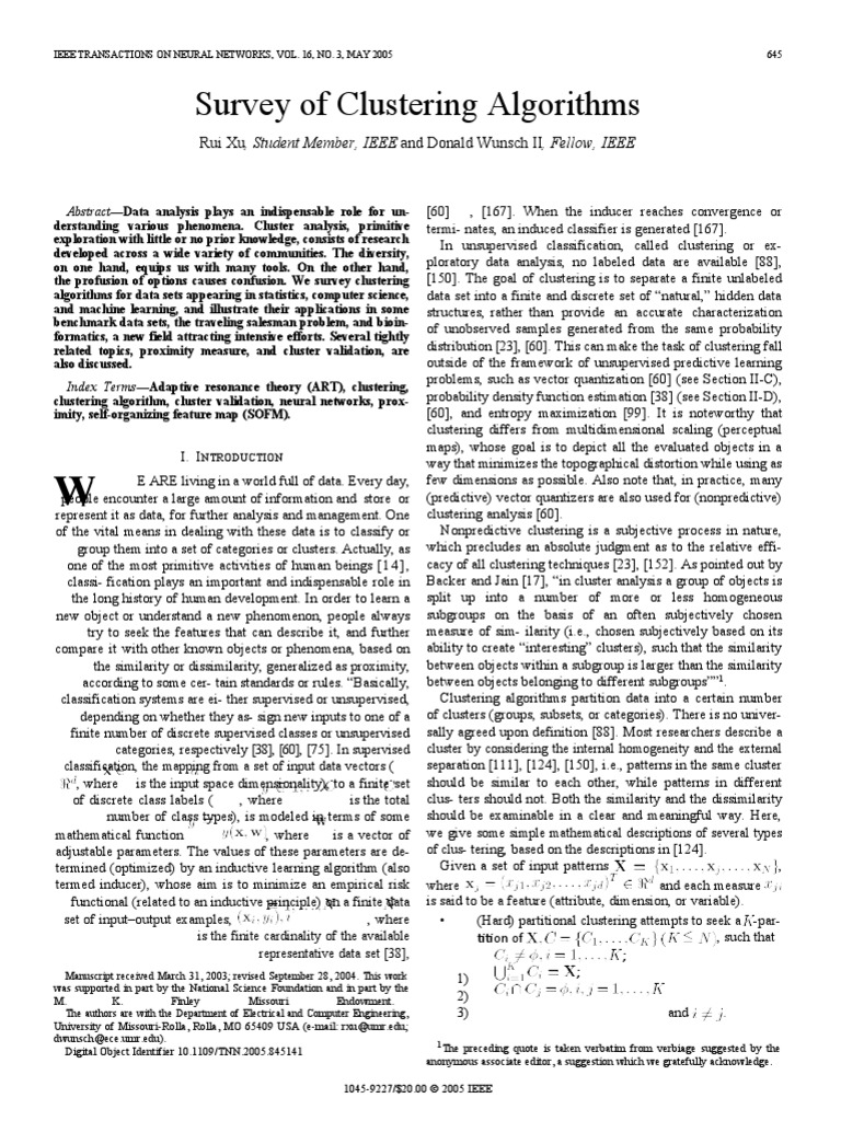 Survey of Clustering Algorithms: Rui Xu, Student Member, IEEE and Donald Wunsch II, Fellow, IEEE ...