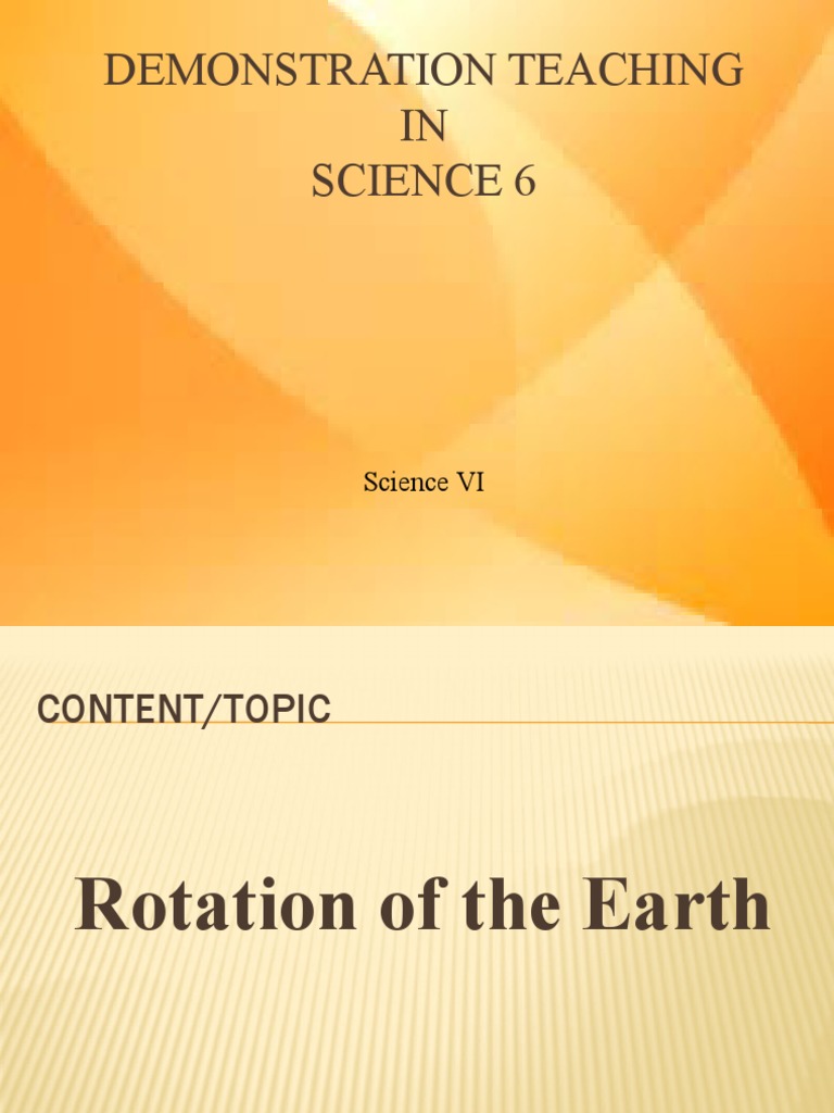 Cot PPP Q4 Science 6 Earths Rotation | PDF | Rotation | Earth