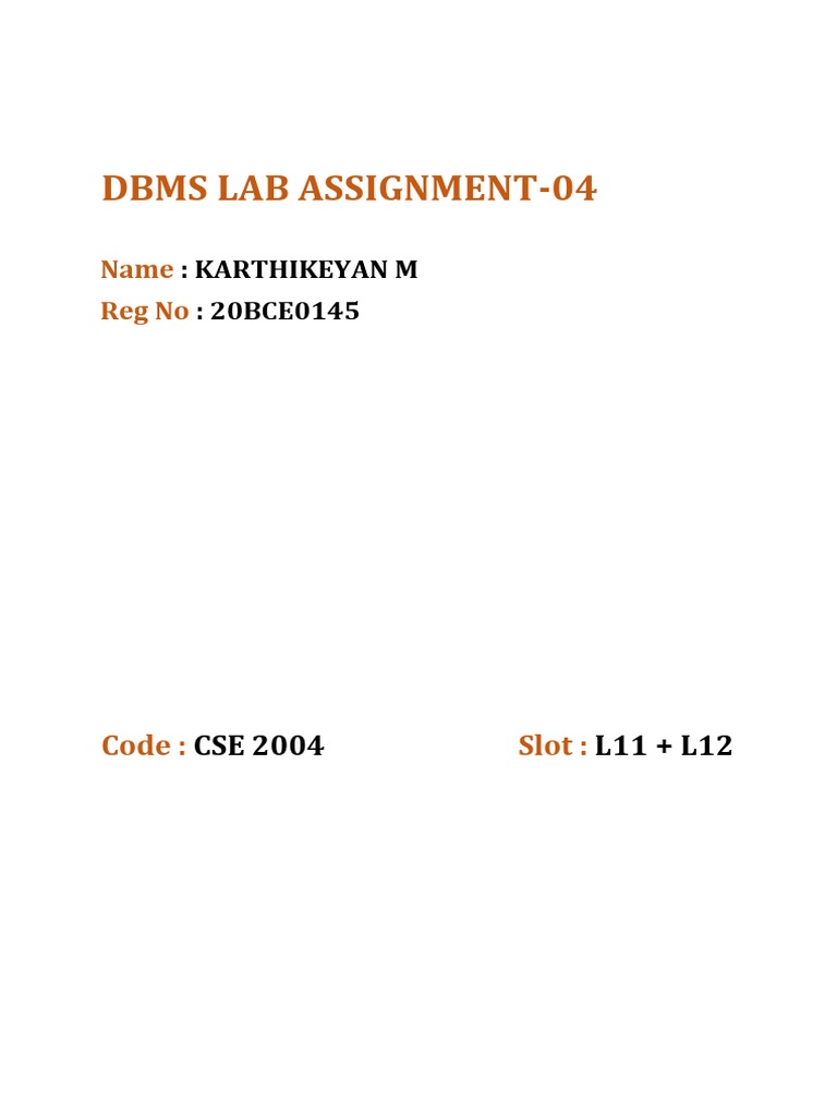 Dbms Lab Assignment-04:: Karthikeyan M: 20BCE0145 | PDF | Data ...