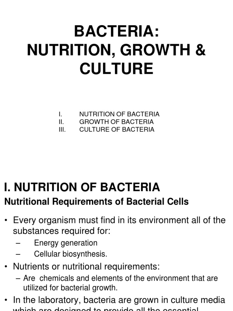 4-Bacteria-Nutrition-Growth and Culture | PDF | Bacteria | Cell Growth