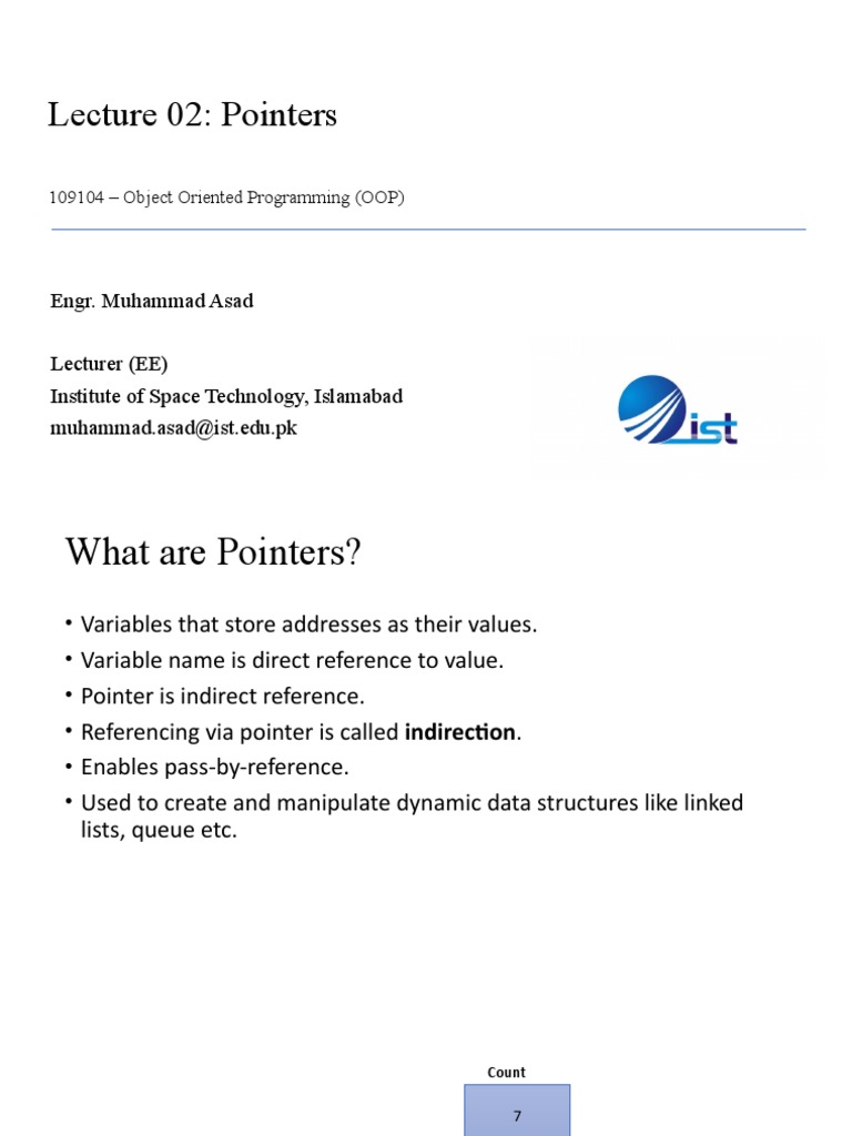 Lecture 02: Pointers: Engr. Muhammad Asad Lecturer (EE) Institute of ... Lecture 02: Pointers: Engr. Muhammad Asad Lecturer (EE) Institute of ...