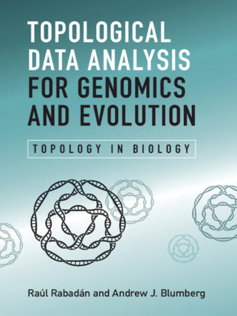 Topological Data Analysis For Genomics and Evolution Topology in ...