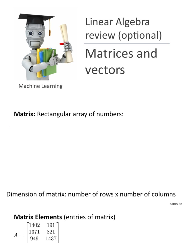 Linear Algebra Review (Optional) : Matrices and Vectors | PDF | Matrix ...
