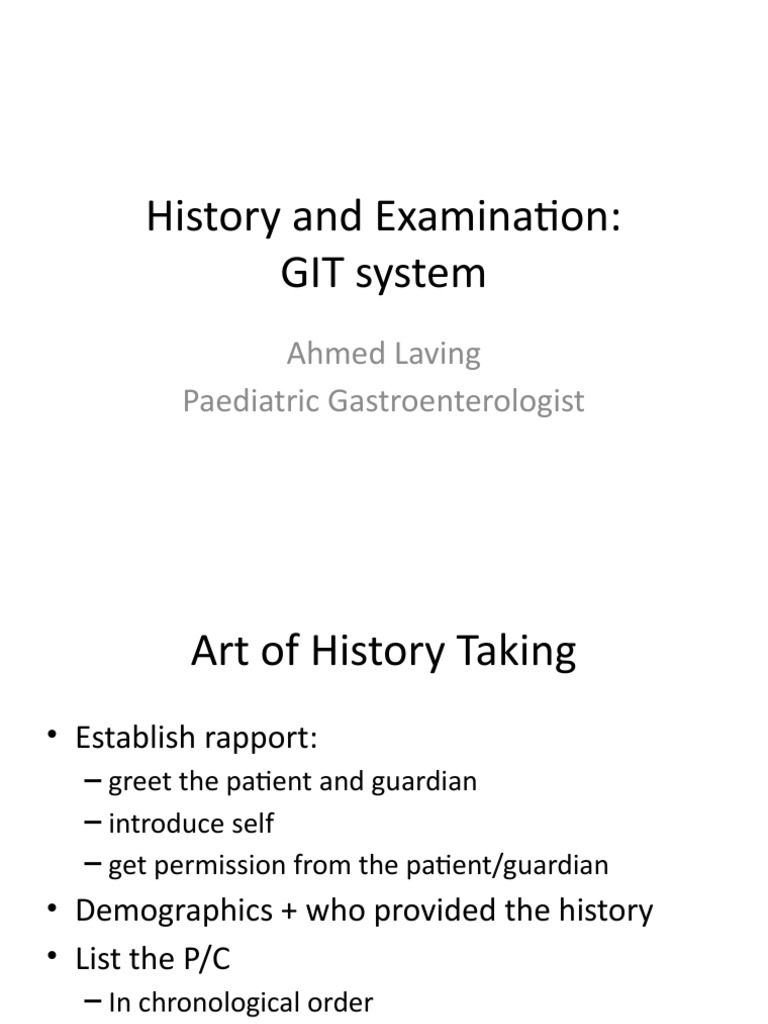 History and Examination: GIT System: Ahmed Laving Paediatric ...