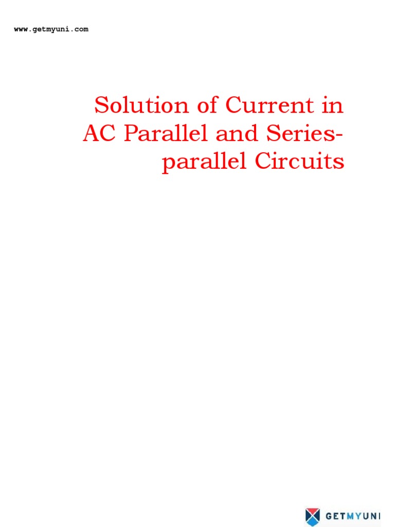 Calculating Currents in Parallel and Series-Parallel AC Circuits and ...