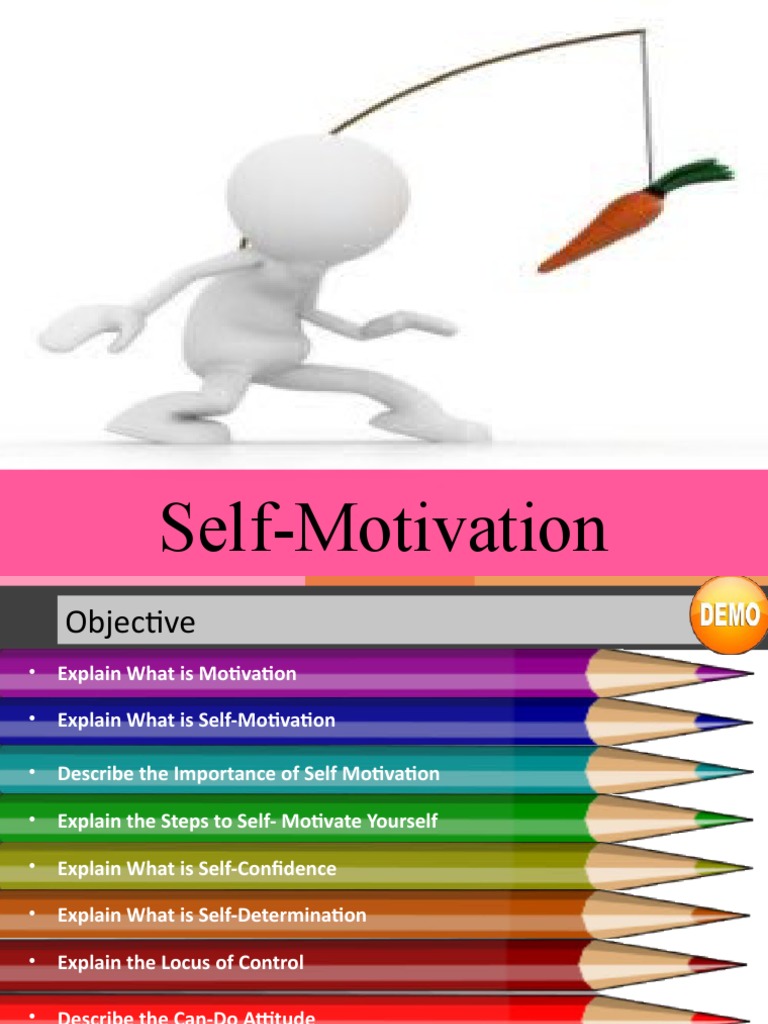 Self Motivation Demo | PDF | Motivational | Motivation