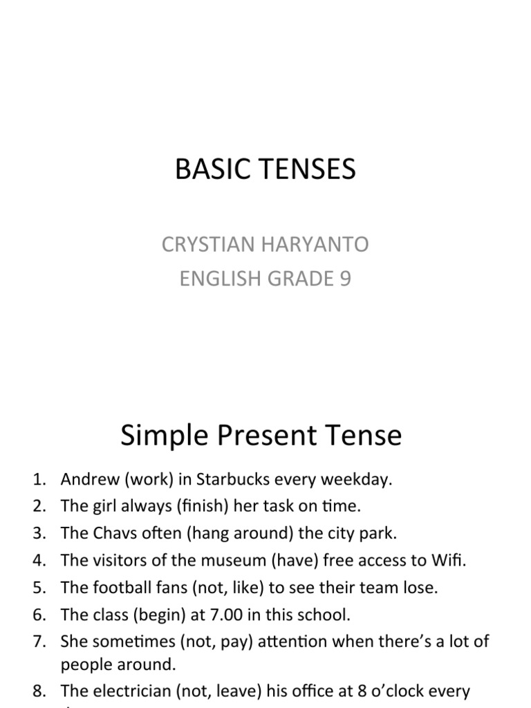 Basic Tenses: Crystian Haryanto English Grade 9 | PDF