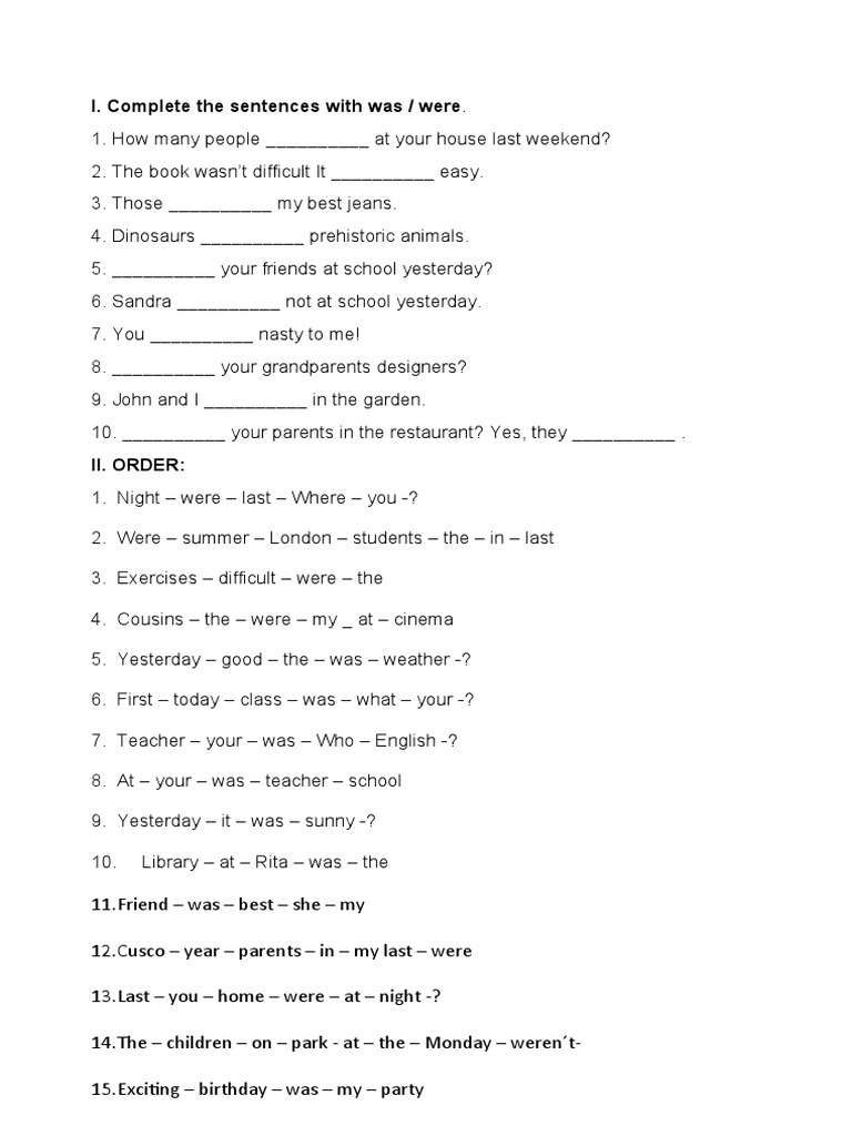 I. Complete The Sentences With Was / Were | PDF