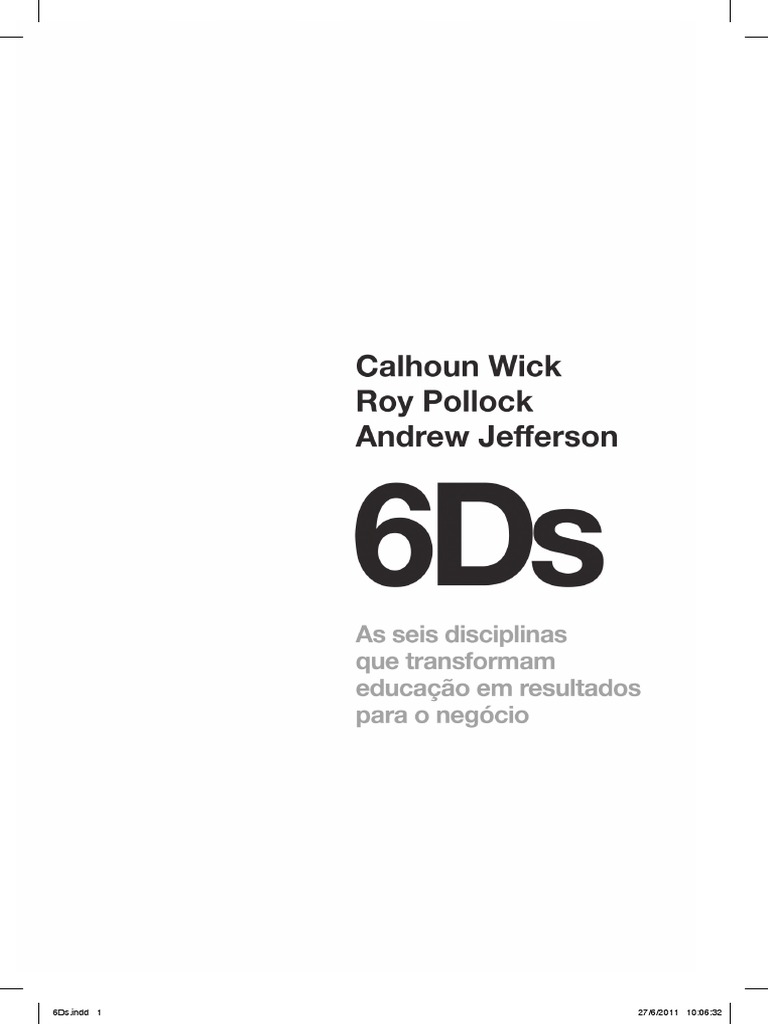 6Ds - As Seis Disciplinas Que Transformam Educacao em Resultados para o ...
