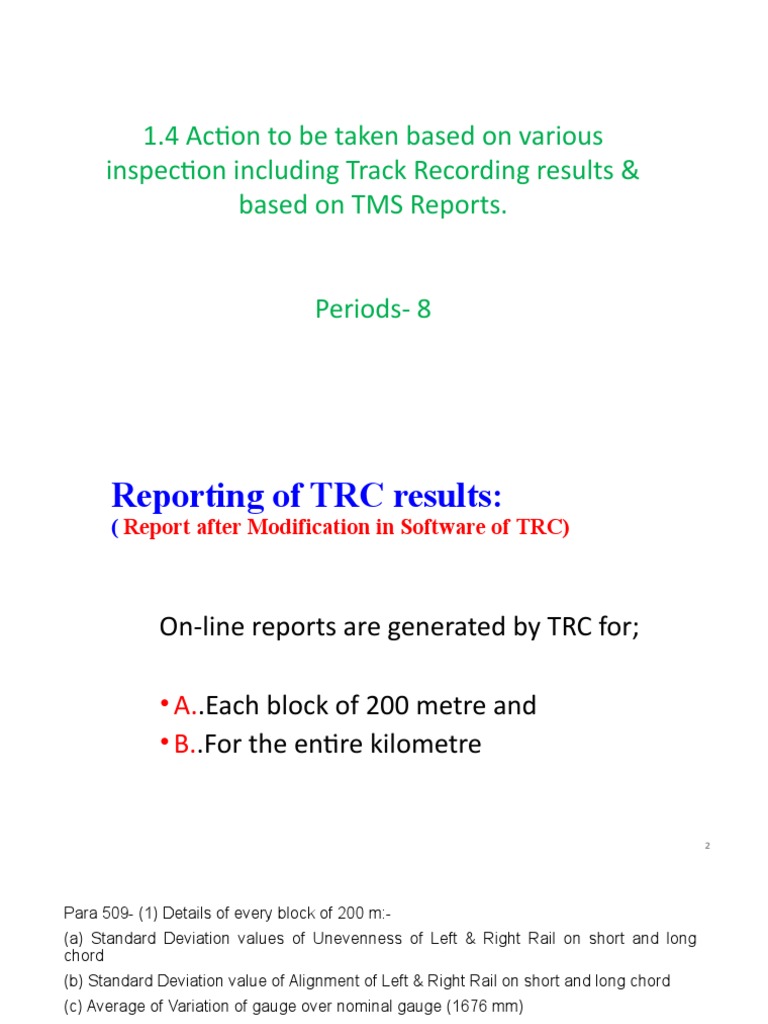 1.4 - Action To Be Taken Based On Various Inspection Including Track ...