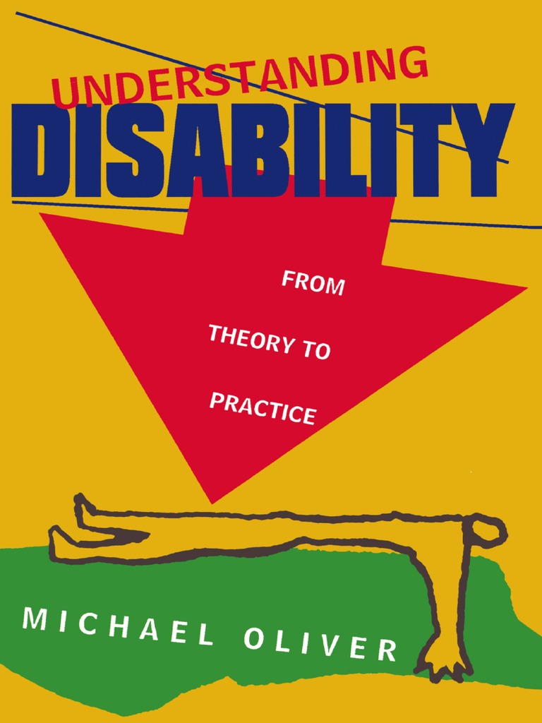 Michael Oliver (Auth.) - Understanding Disability - From Theory To ...