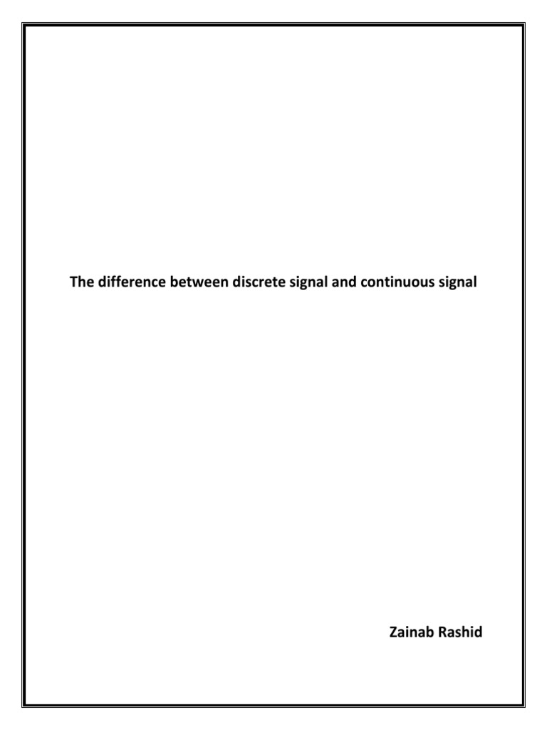 Distinguishing Between Discrete and Continuous Signals: A Comparison of ...