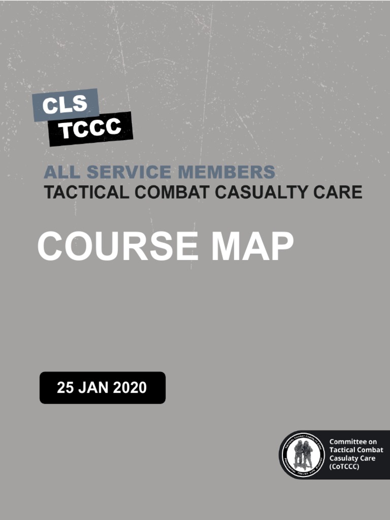 TCCC Combat Lifesaver Course Map | PDF | Medical Emergencies | Medicine