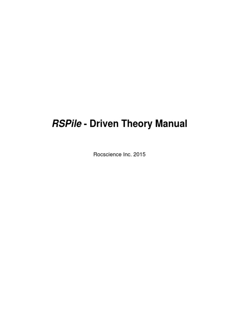 RSPile - Driven Theory Manual | PDF | Deep Foundation | Friction
