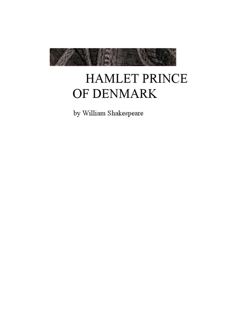 Hamlet Prince of Denmark: by William Shakespeare | PDF | Travel | History
