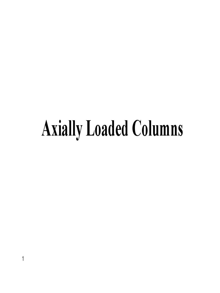 Axially Loaded Columns (Modified) | PDF | Beam (Structure) | Column