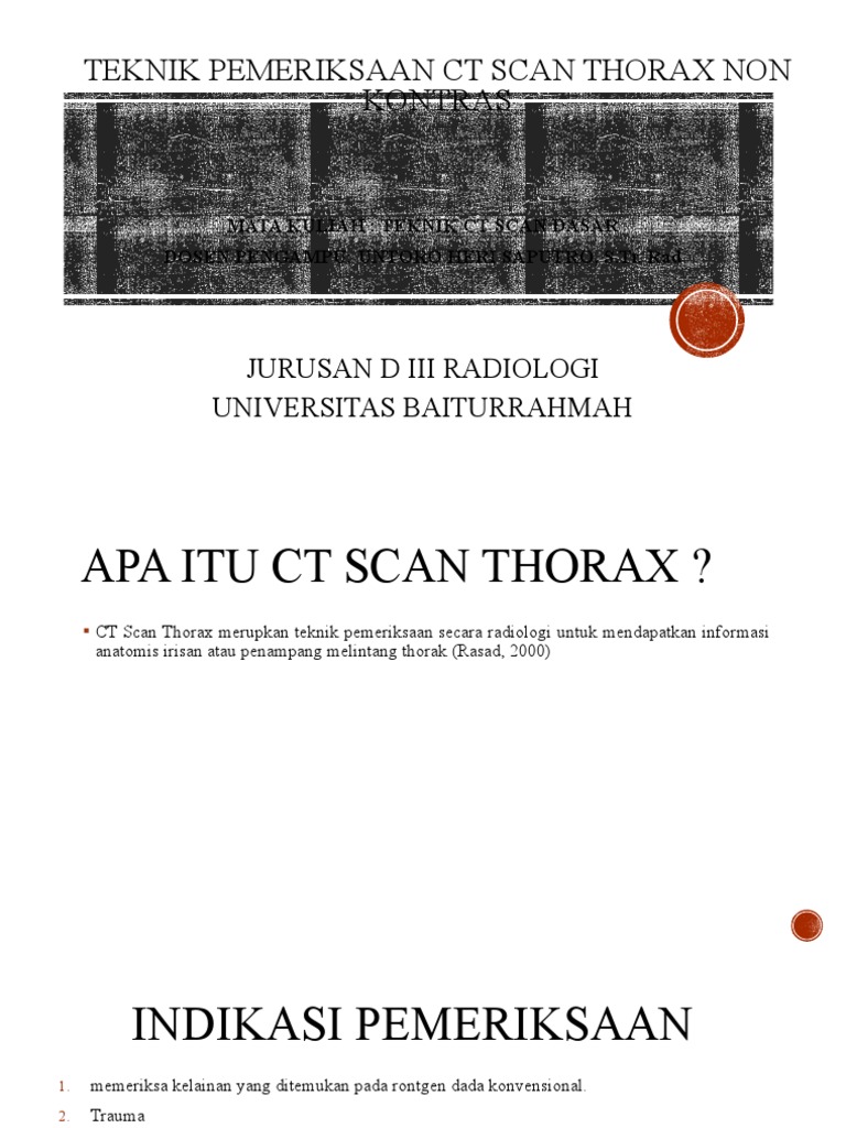 Teknik Pemeriksaan CT Scan Thorax Non Kontras | PDF