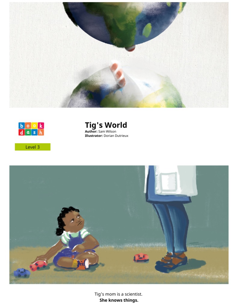 Tig's World: Author: Sam Wilson Illustrator: Dorian Dutrieux | PDF ...
