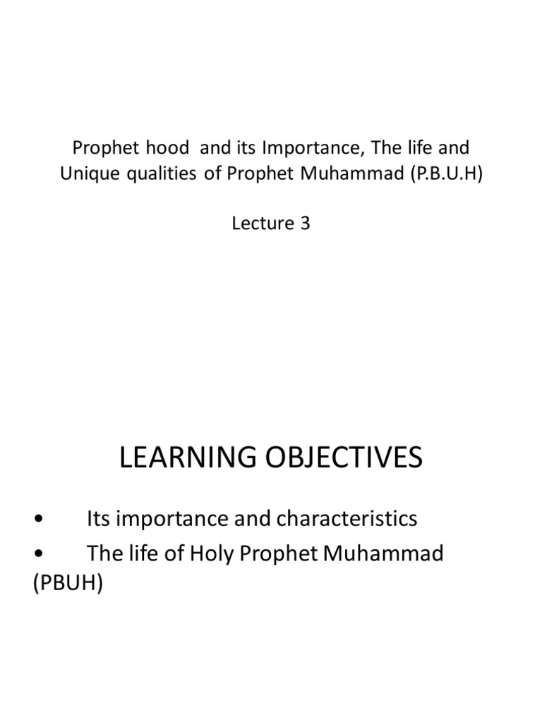 Prophet Hood and Its Importance, The Life and Unique Qualities of ...