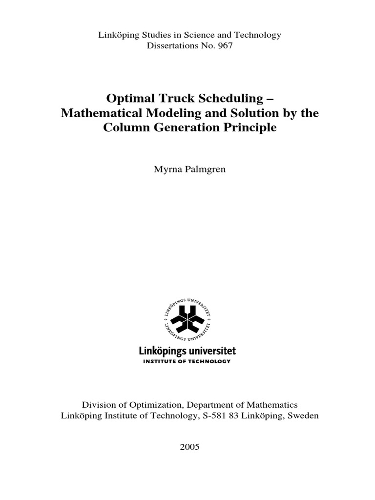 Optimal Truck Scheduling Mathematical Modeling and Solution by The Column Generation Principle ...