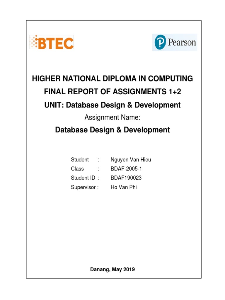 Higher National Diploma in Computing Final Report of Assignments 1+2 UNIT: Database Design ...