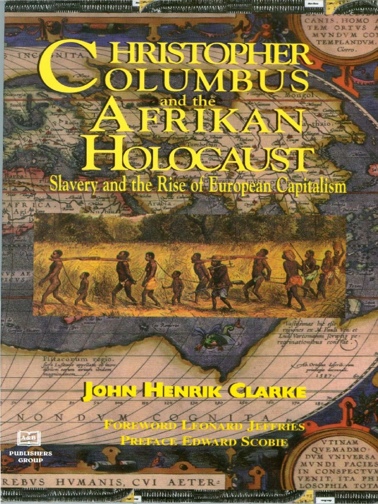 Christopher Columbus and The Afrikan Holocaust - Slavery and The Rise ...
