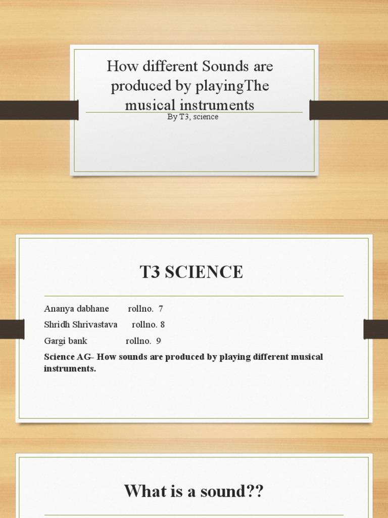 How Different Sounds Are Produced by Playingthe Musical Instruments | PDF