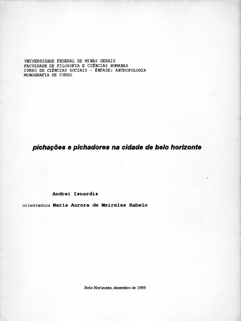 Isnardis 1995 - Monografia de Graduação - Pichações e Pichadores Na ...
