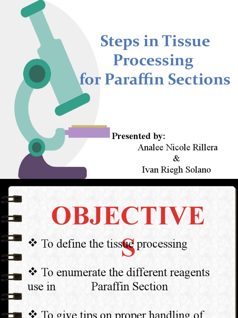 Steps in Tissue Processing For Paraffin Sections: Presented By: Analee ...
