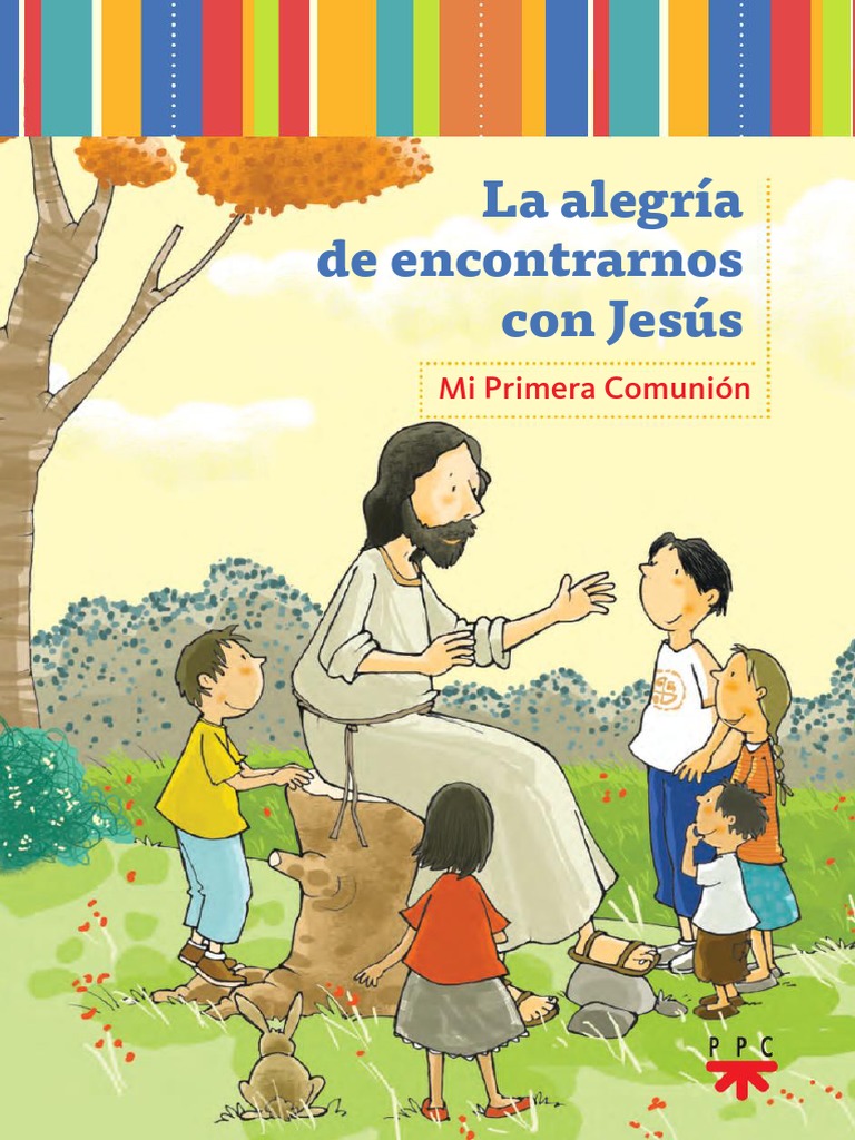 La Alegría De Encontrarnos Con Jesús Guía Del Niño Arquidiócesis De