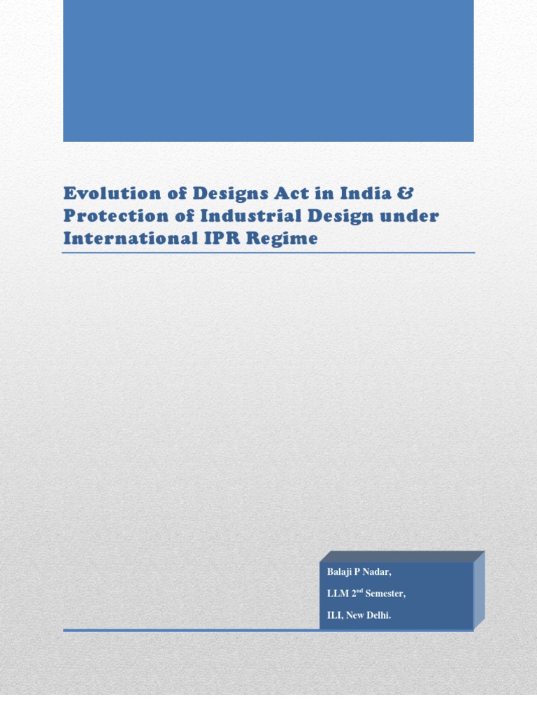 Evolution of Designs Act in India & Protection of Industrial Designs ...
