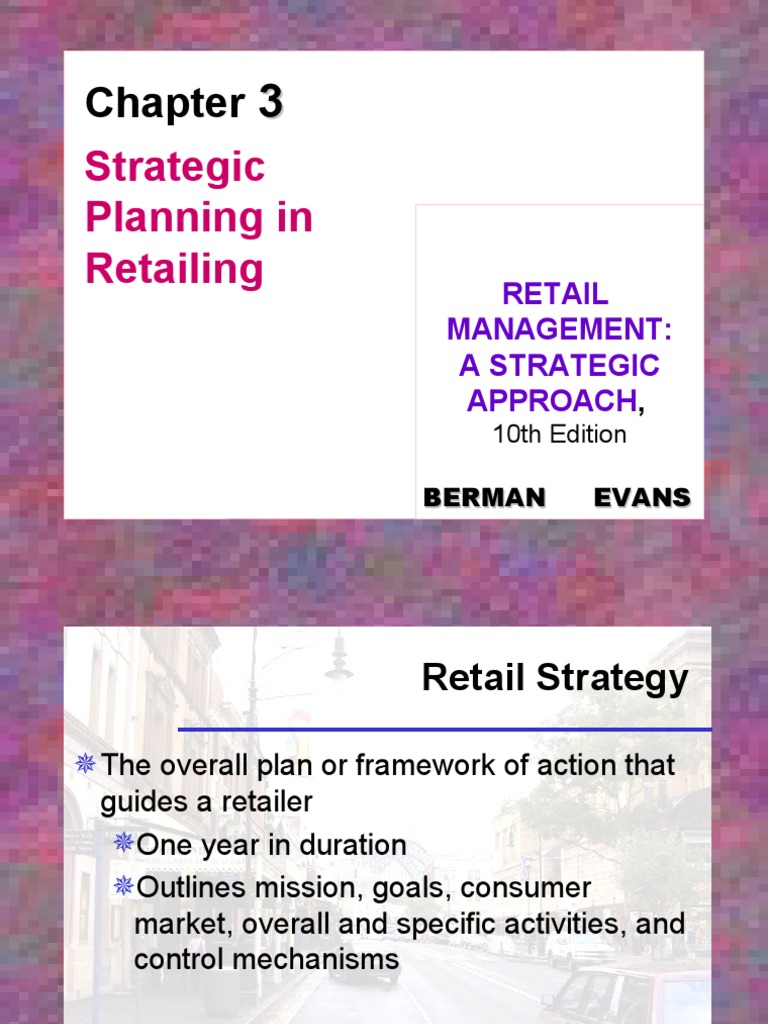 Strategic Planning in Retailing: Retail Management: A Strategic ...