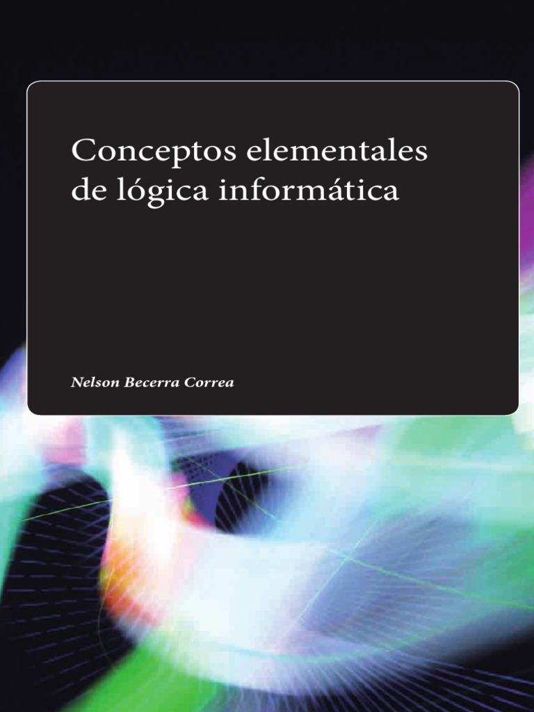 Conceptos Elementales de Logica Informatica 1 | PDF | Proposición ...